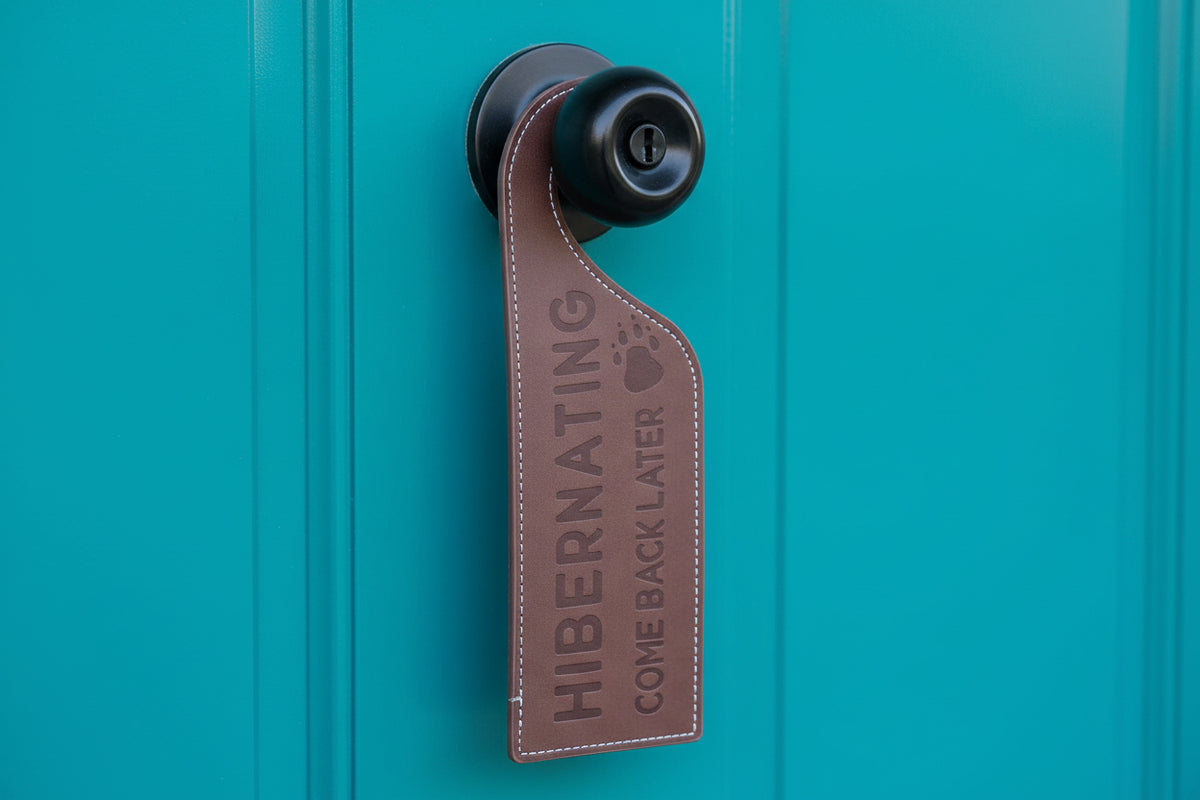New Door Hanger "Hibernating Come Back Later" – The Warehouse Liquidation